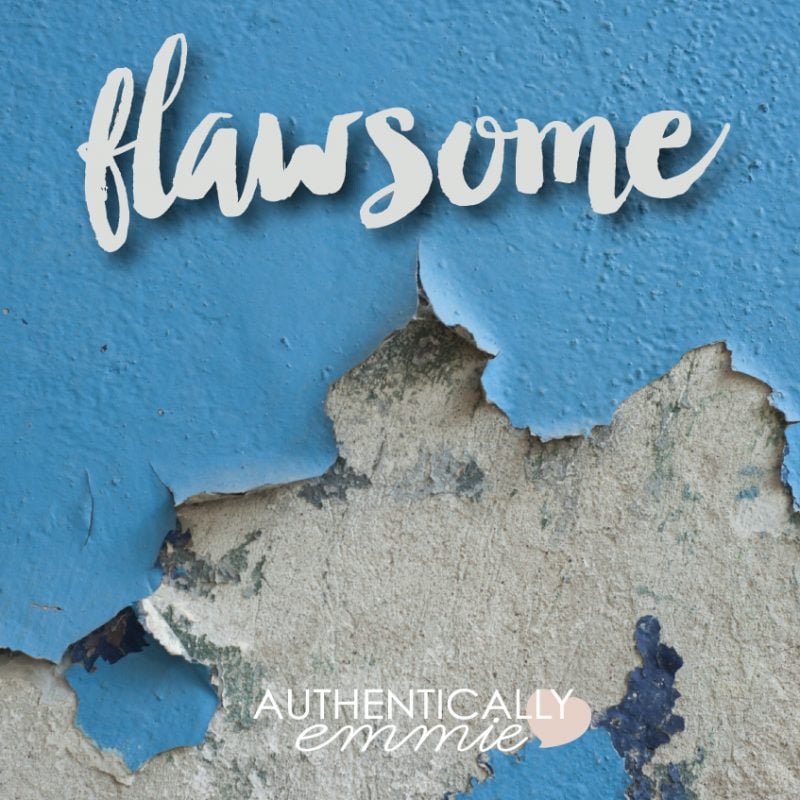 Transparent Tuesday: Be Flawsome